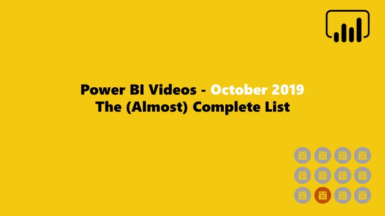 Power BI videos – the (almost) complete list – october 2019